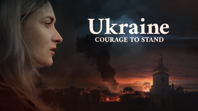 Ukraine: Courage to Stand
