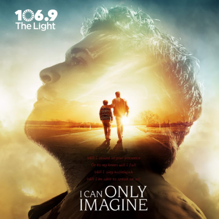 'I Can Only Imagine' Movie - The Light FM