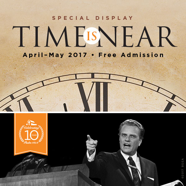 VIDEO: Special Display— "Time is Near" - The Billy Graham Library Blog
