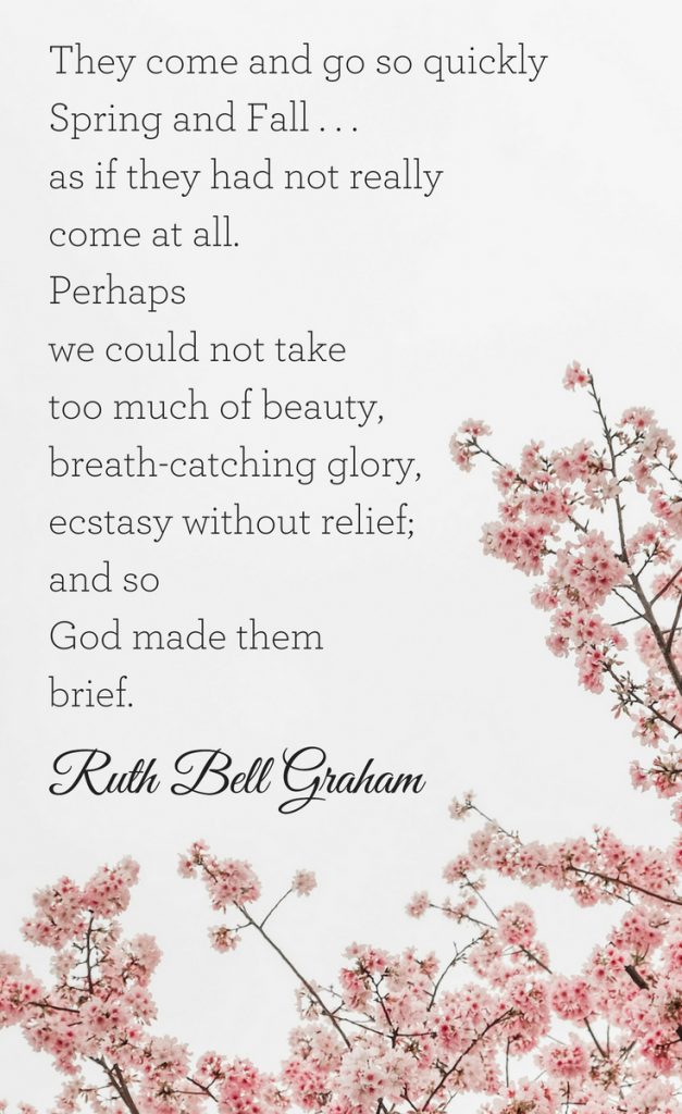 A Poem by Ruth Bell Graham: They Come and Go So Quickly - The Billy ...