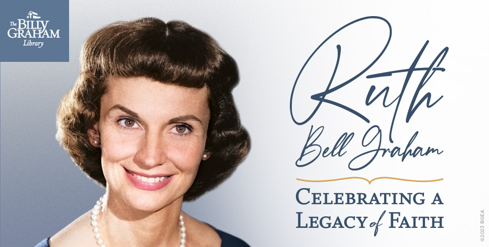 Ladies Tea: Celebrating Ruth Bell Graham - The Billy Graham Library