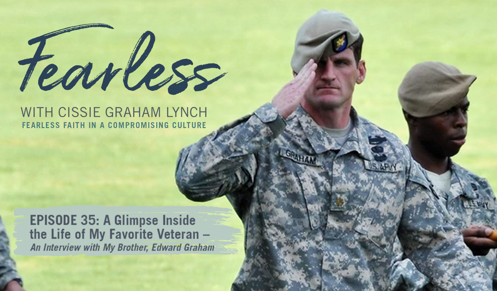 Episode 35: A Glimpse Inside the Life of My Favorite Veteran – An ...