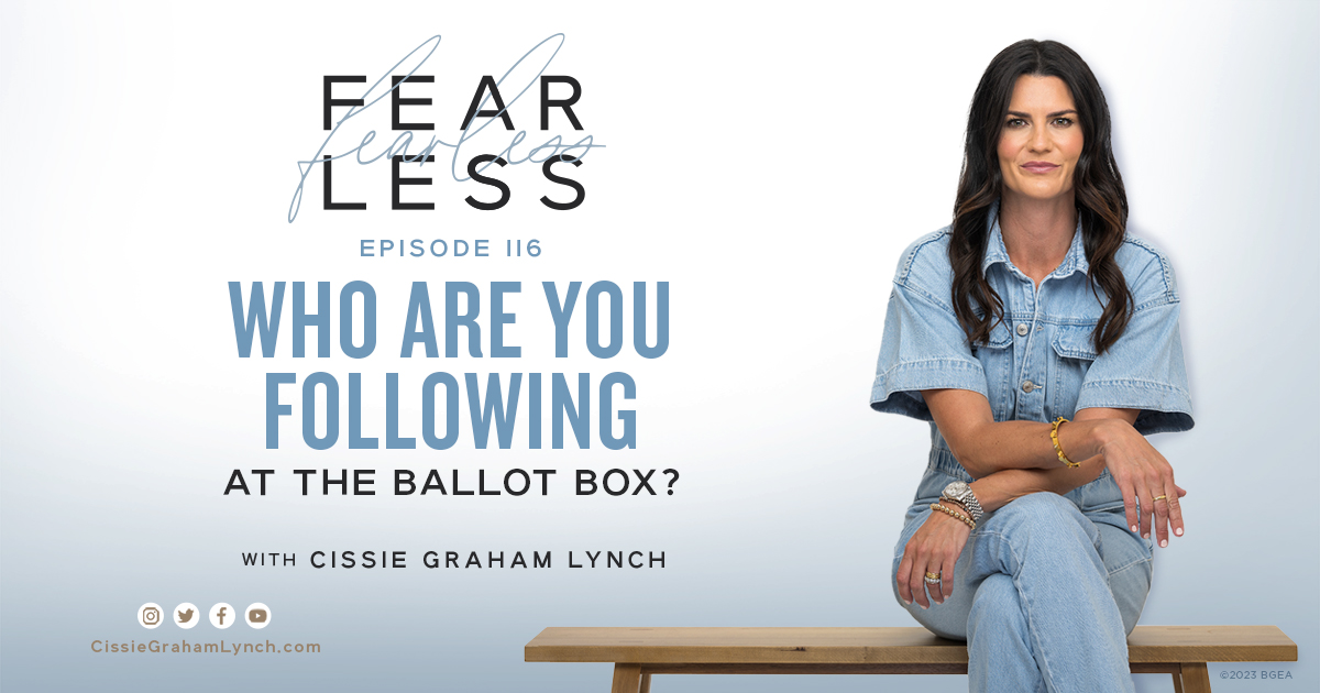 Fearless with Cissie Graham Lynch, Ep. 116